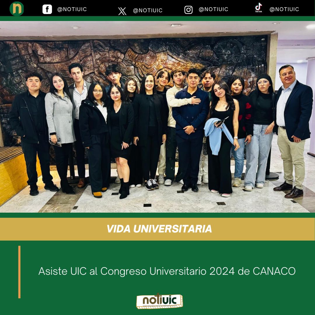 Asiste UIC al Congreso Universitario 2024 de CANACO - Universidad UIC ...
