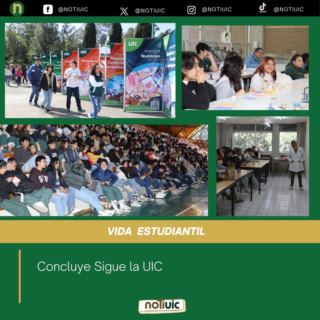 Concluye Sigue la UIC - Universidad UIC | Prepa, Licenciaturas y Maestrías