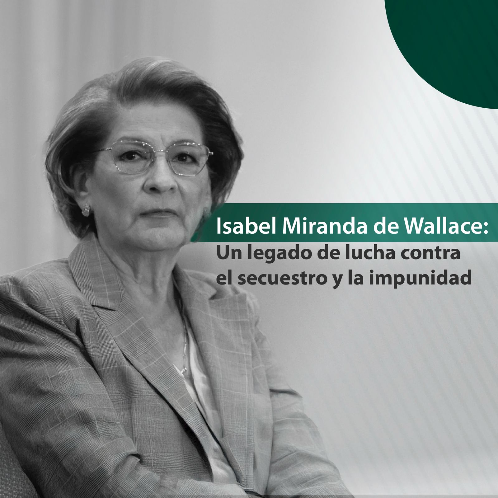 Isabel Miranda de Wallace: Un legado de lucha contra el secuestro y la ...
