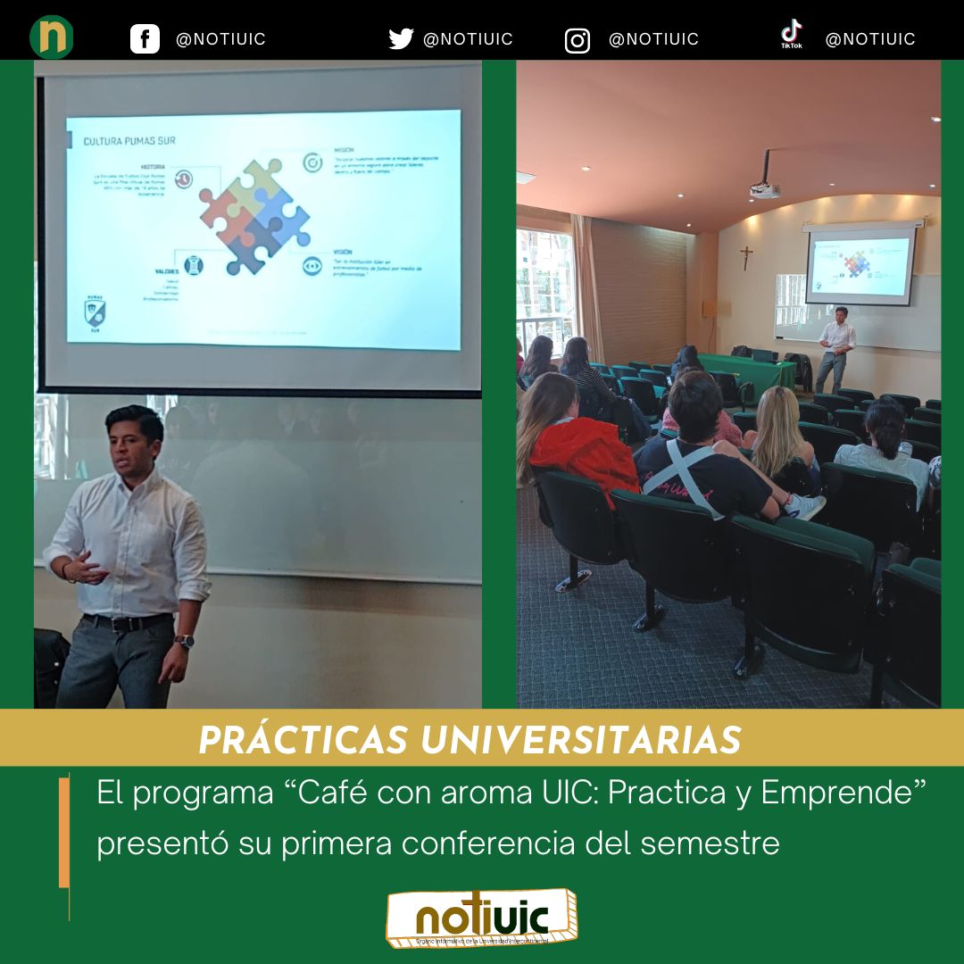 El programa “Café con aroma UIC: Practica y Emprende” presentó su ...