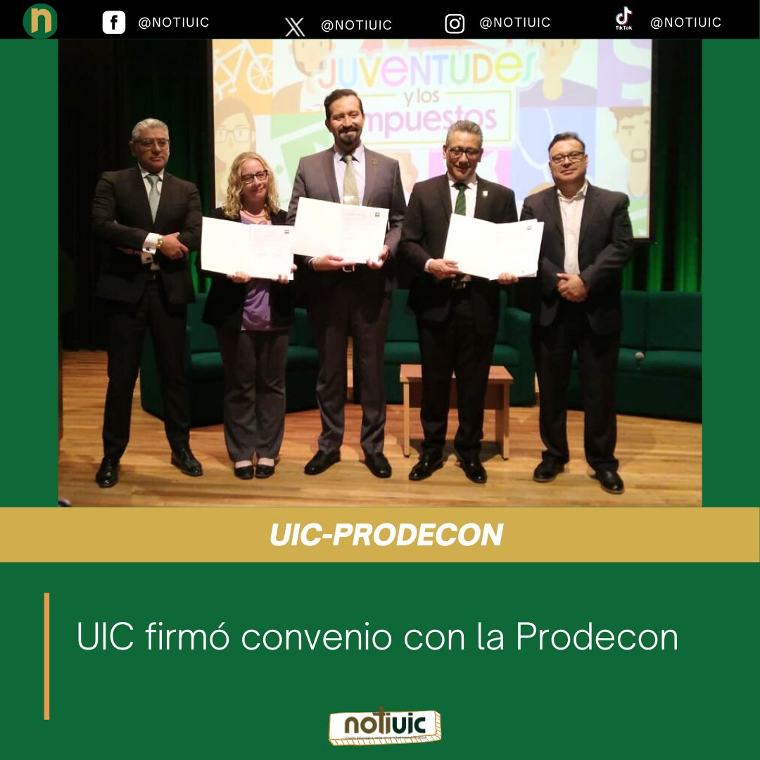 UIC firmó convenio con la Prodecon - UIC.MX